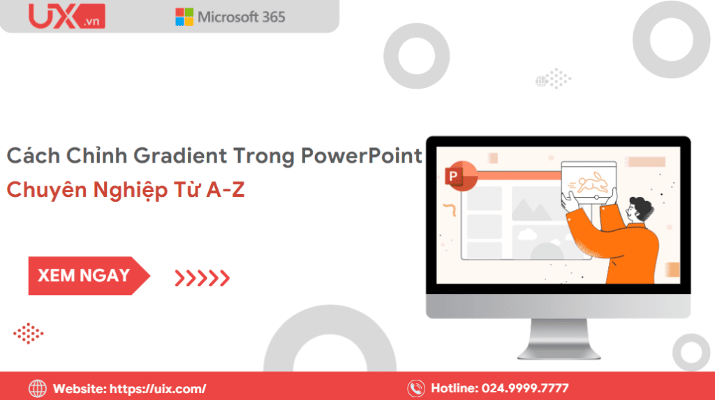 Cách chỉnh Gradient trong PowerPoint chuyên nghiệp từ A-Z
